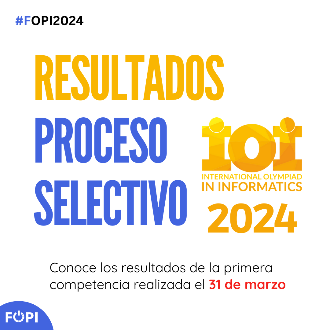 IOI 2024 Resultados de la Competencia #1 | Federación Peruana de ...