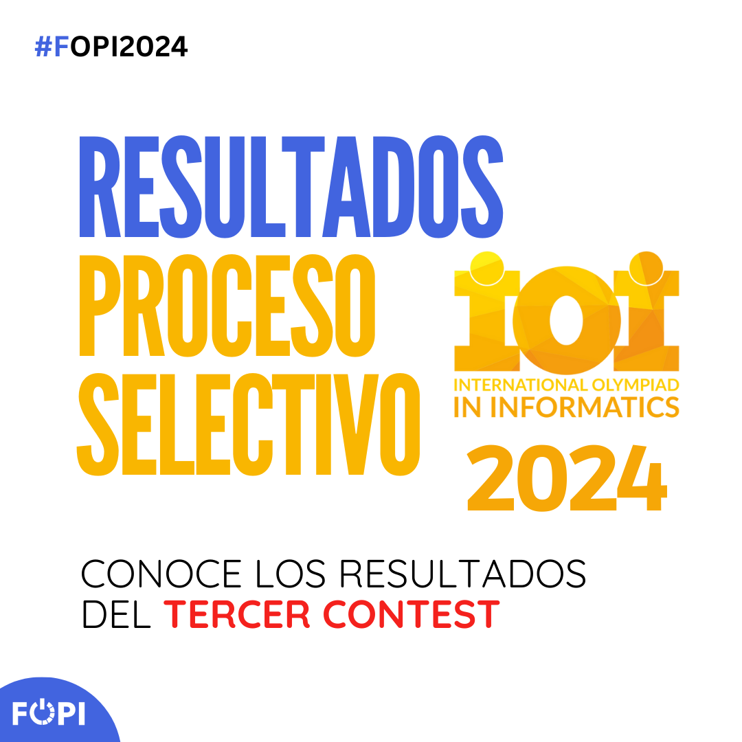 IOI 2024 Resultados de la Competencia #3 | Federación Peruana de ...